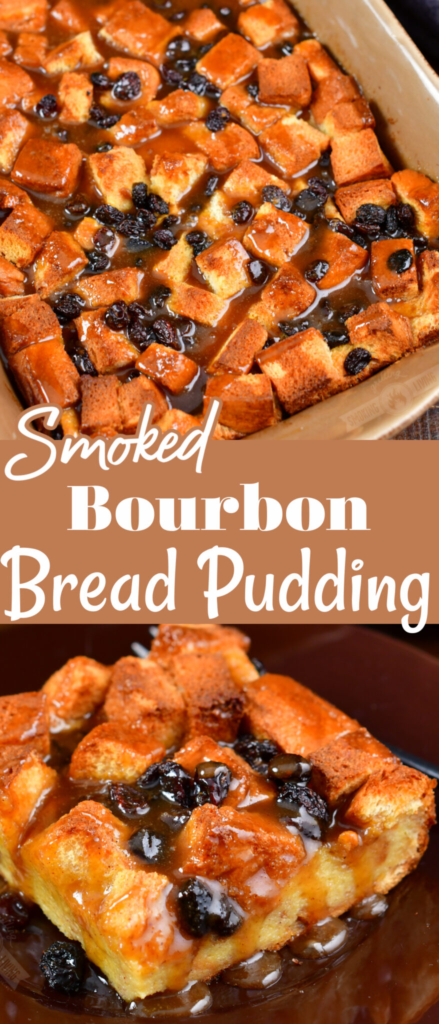 Smoked Bread Pudding - Grilling, Smoking, Living
